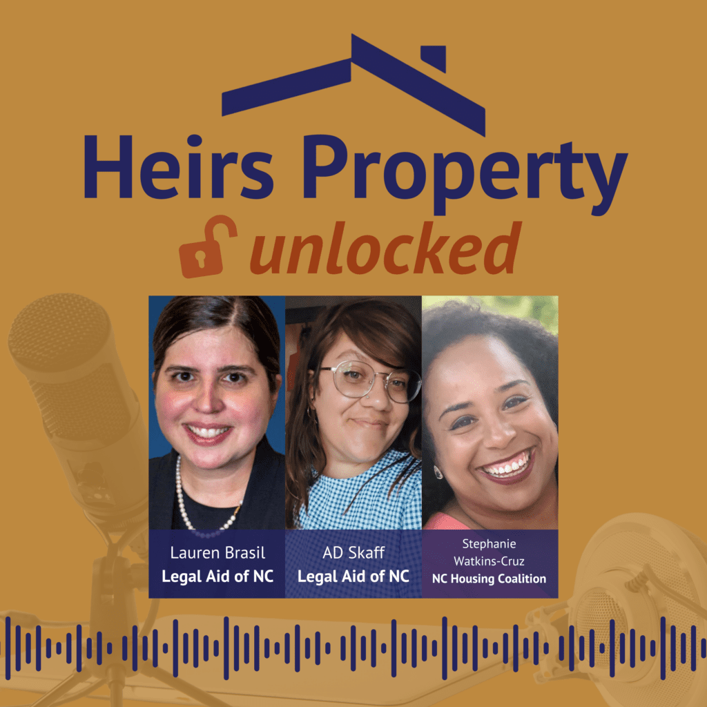 Bonus Episode: Heirs Property Unlocked: Part 1 – North Carolina Housing ...